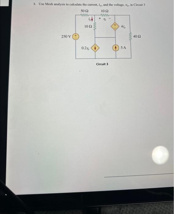 Solved 3. Use Mesh analysis to calculate the current, i0, | Chegg.com