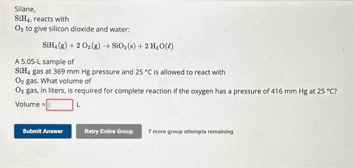 Solved Silane, SiH4, reacts with O2 to give silicon dioxide | Chegg.com