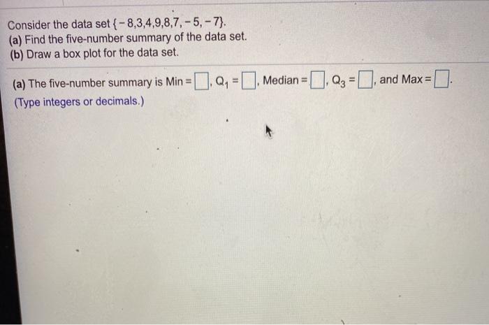 Solved Consider the data set { -8,3,4,9,8,7, -5, -7). (a) | Chegg.com