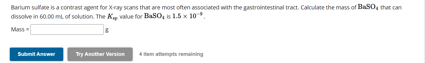 Solved Barium sulfate is a contrast agent for X-ray scans | Chegg.com