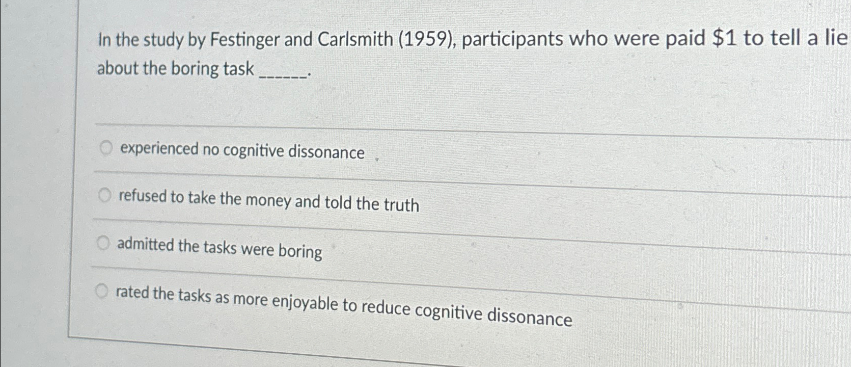 Solved In the study by Festinger and Carlsmith (1959), | Chegg.com