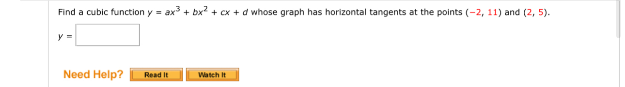 Solved Find a cubic function y=ax3+bx2+cx+d ﻿whose graph has | Chegg.com