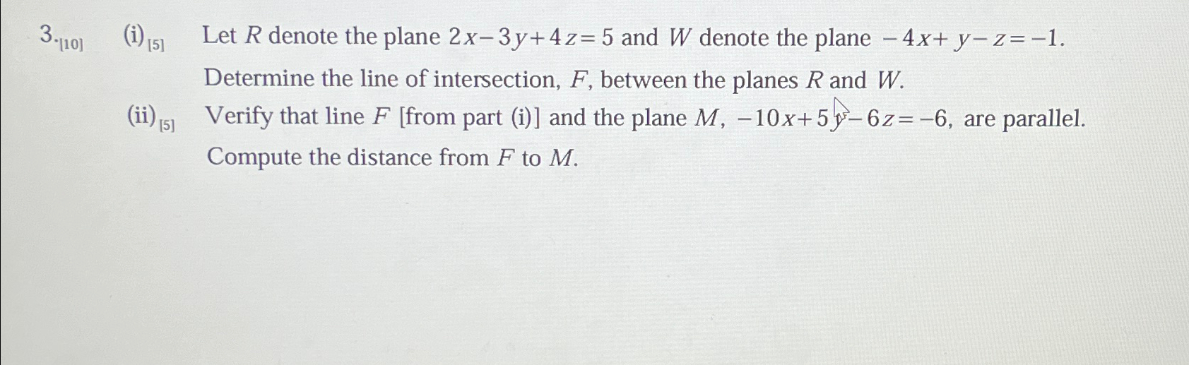 Solved 3.[10], (i) ?[5], ﻿Let R ﻿denote the plane 2x-3y+4z=5 | Chegg.com