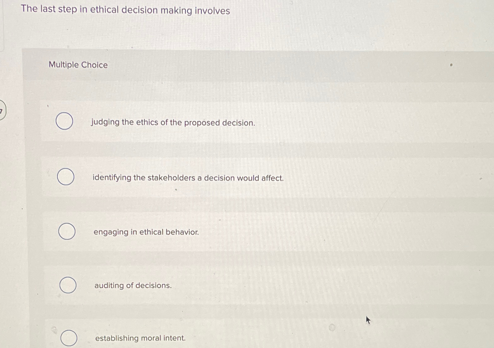 Solved The last step in ethical decision making | Chegg.com