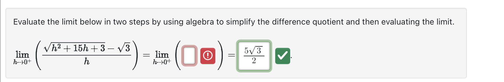Solved Evaluate the limit ﻿below in ﻿two steps by ﻿using | Chegg.com
