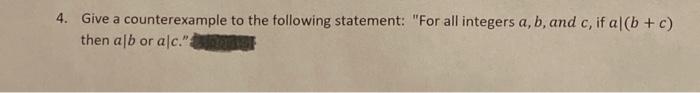 Solved 4. Give a counterexample to the following statement: | Chegg.com