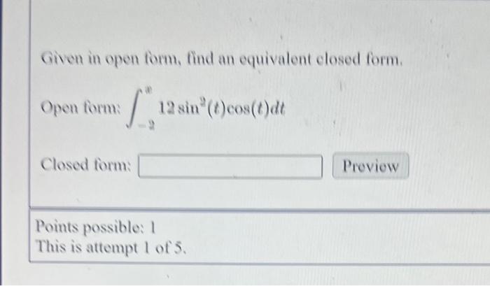 Solved Given in open form, find an equivalent closed form. | Chegg.com