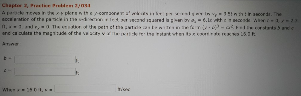 Solved Chapter 2, Practice Problem 2/034 A particle moves in | Chegg.com
