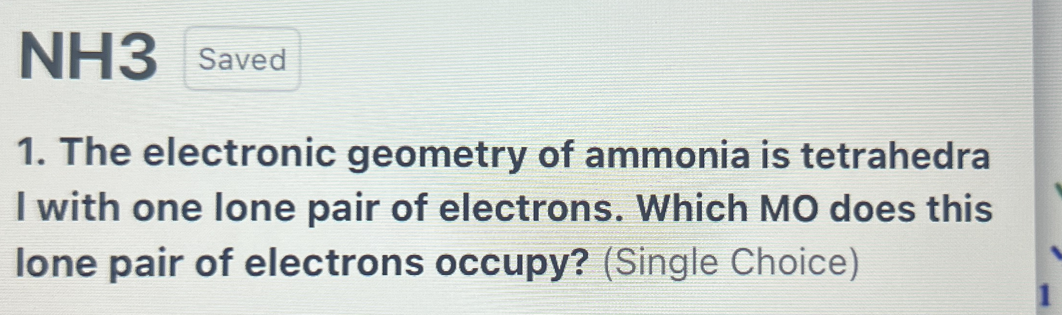 Solved NH3The electronic geometry of ammonia is tetrahedra I | Chegg.com