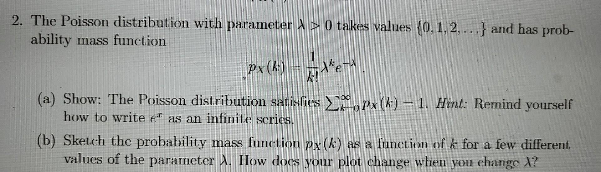 Solved The Poisson distribution with parameter λ>0 takes | Chegg.com