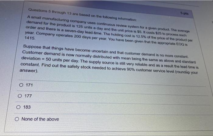 Solved Questions 5 through 13 are based on the following | Chegg.com