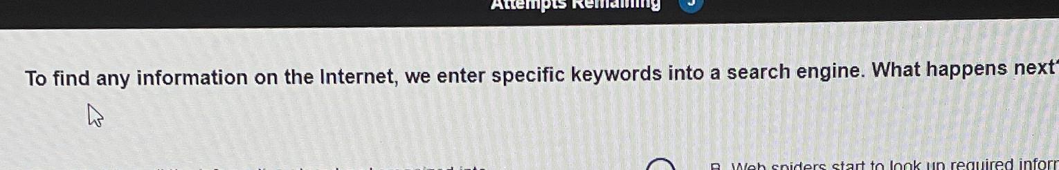 Solved To find any information on the Internet, we enter | Chegg.com