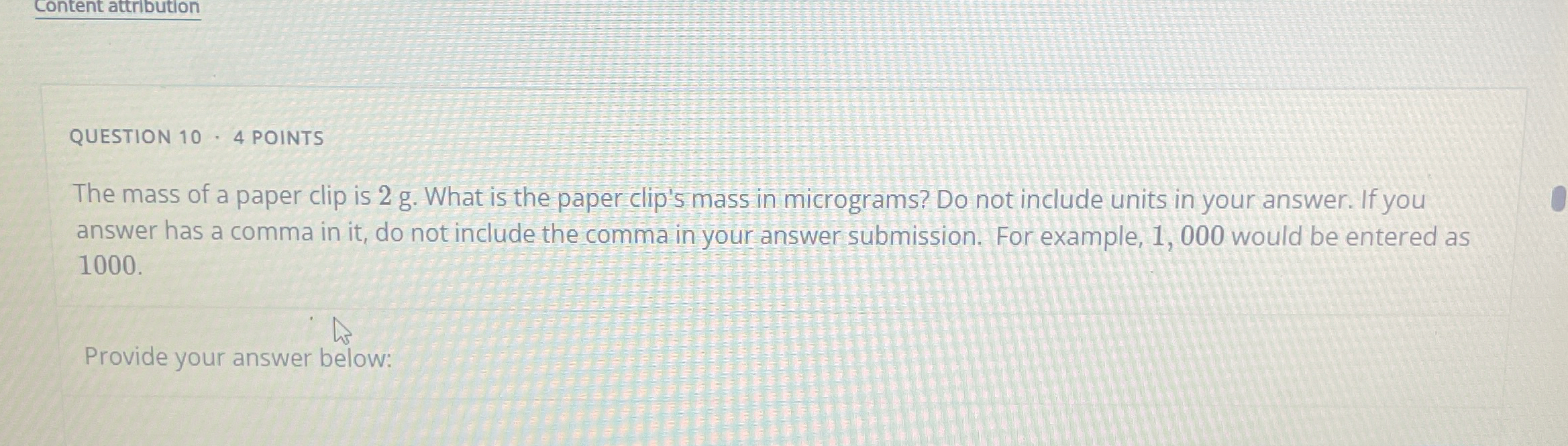 Solved Content attributionQUESTION 10*4 ﻿POINTSThe mass of a | Chegg.com