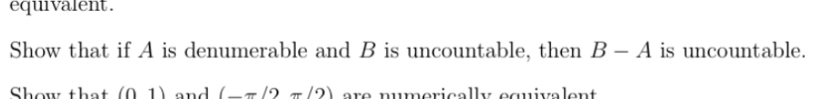 Solved Show that if A ﻿is denumerable and B ﻿is uncountable, | Chegg.com