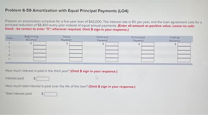 Solved Problem 6-59 Amortization with Equal Principal | Chegg.com