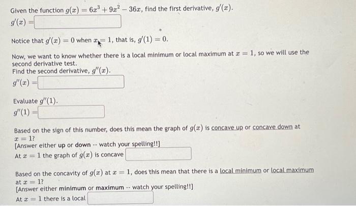 Solved Given the function g(x)=6x3+9x2−36x, find the first | Chegg.com