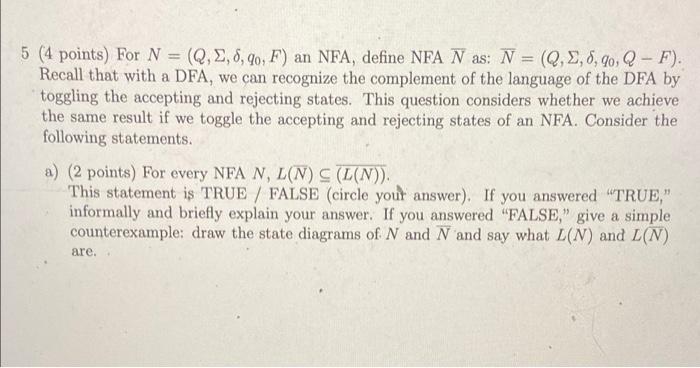 Solved 5 (4 points) For N = (Q, E, 6, 9o, F) an NFA, define | Chegg.com