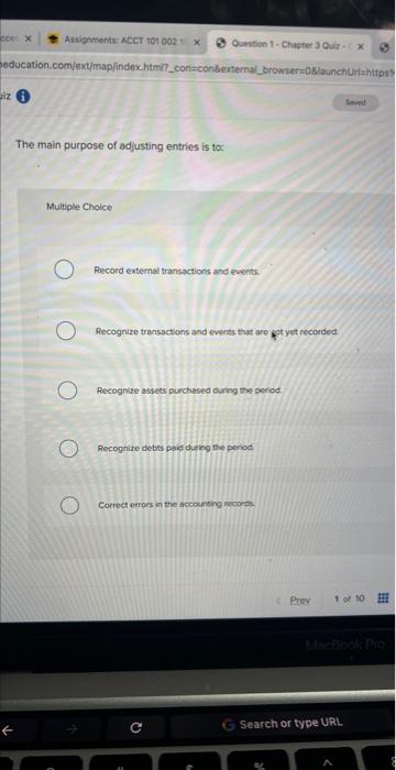 Solved The Main Purpose Of Adjusting Entries Is To Multiple