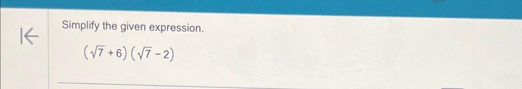 Solved Simplify the given expression.(72+6)(72-2) | Chegg.com