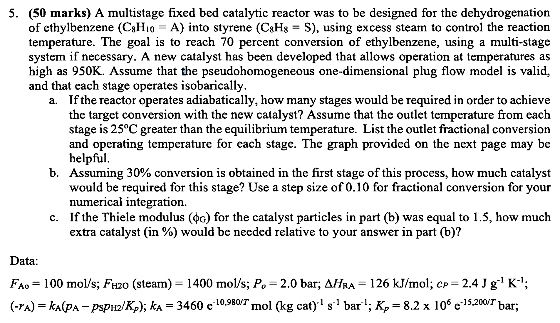 Solved (50 ﻿marks) ﻿A multistage fixed bed catalytic reactor | Chegg.com