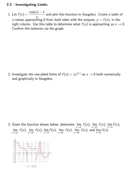 Solved 2.2 - Investigating Limits 1. Let f(x)=xcos(x)−1 and | Chegg.com