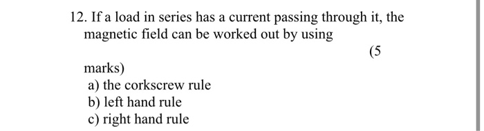 Solved 12. If a load in series has a current passing through | Chegg.com