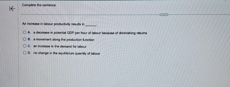 Solved Complete the sentence.An increase in labour | Chegg.com