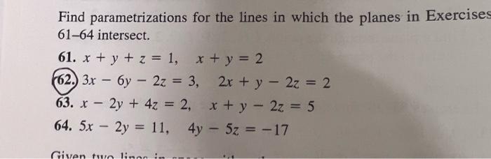Solved Find parametrizations for the lines in which the | Chegg.com