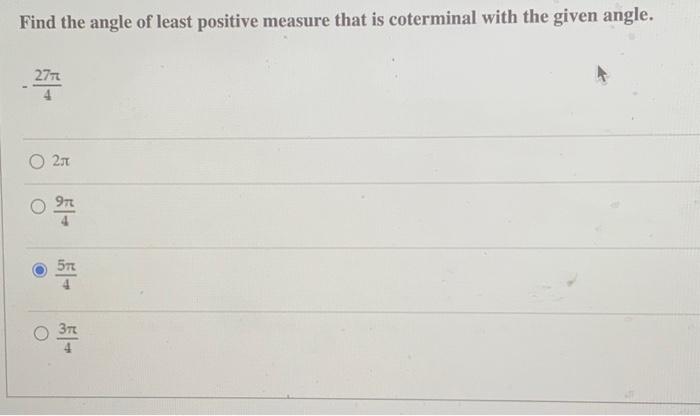 Solved Find the angle of least positive measure that is | Chegg.com