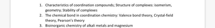 Solved 1. Characteristics of coordination compounds; | Chegg.com