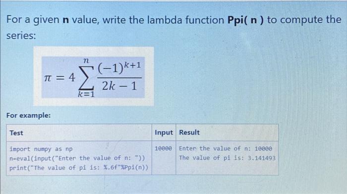 Solved For a given n value, write the lambda function Ppi(n) | Chegg.com