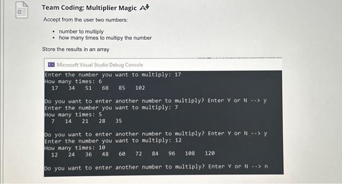 Solved Team Coding: Multiplier Magic Accept from the user | Chegg.com
