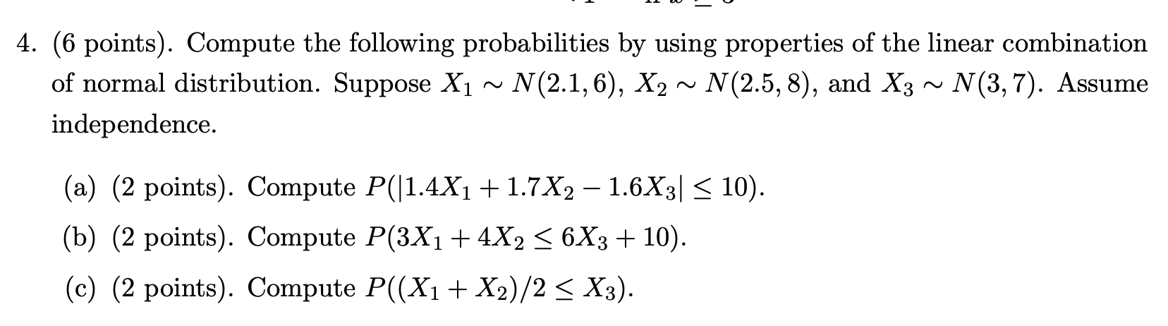 Solved (6 ﻿points). ﻿Compute the following probabilities by | Chegg.com