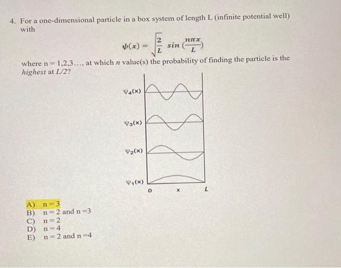 Solved 4. For a one-dimensional particle in a box system of | Chegg.com