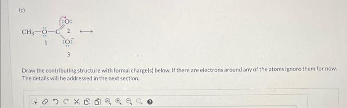 Solved Draw the contributing structure with formal charge(s) | Chegg.com