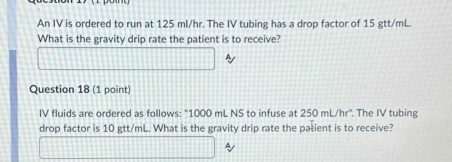 Solved An IV is ordered to run at 125mlhr. ﻿The IV tubing | Chegg.com
