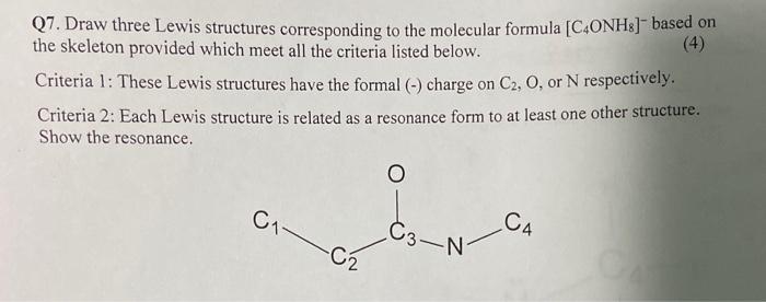 Solved Q7. Draw three Lewis structures corresponding to the | Chegg.com