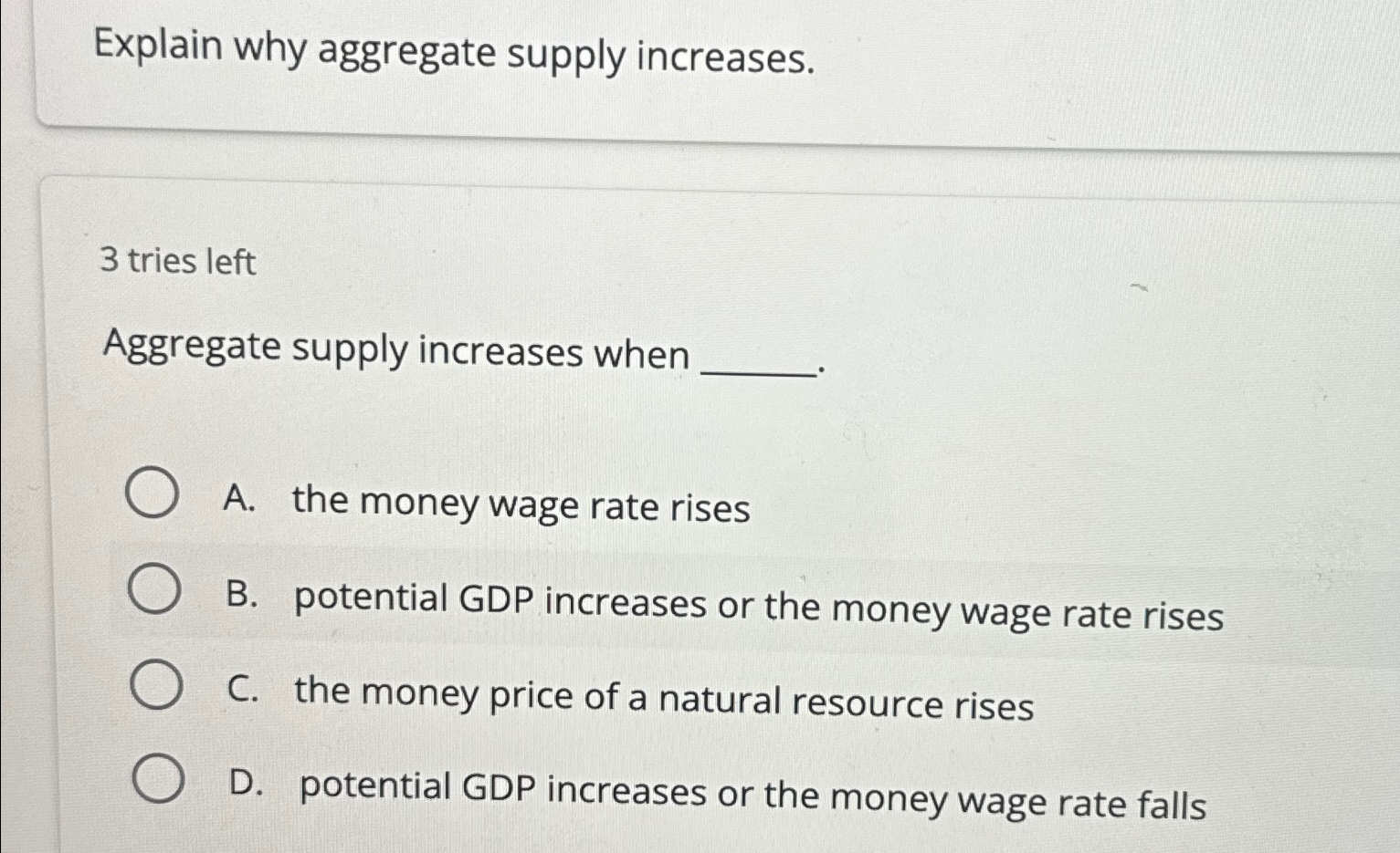 Solved Explain why aggregate supply increases.3 ﻿tries | Chegg.com
