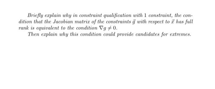 Solved Briefly explain why in constraint qualification with | Chegg.com
