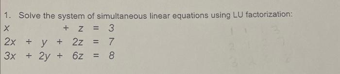 Solved 1 Solve The System Of Simultaneous Linear Equations