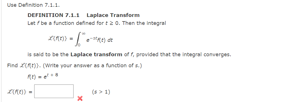 Solved Use Definition 7.1.1.DEFINITION 7.1.1 ﻿Laplace | Chegg.com