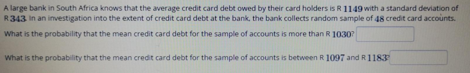 Solved A Large Bank In South Africa Knows That The Average Chegg