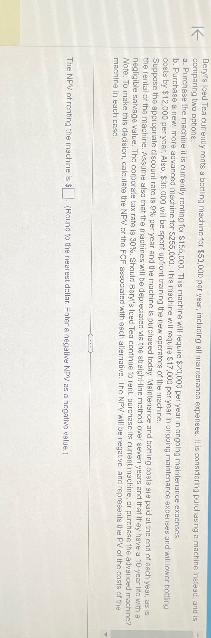 Solved Beryl's Iced Tea currently rents a bottling machine | Chegg.com