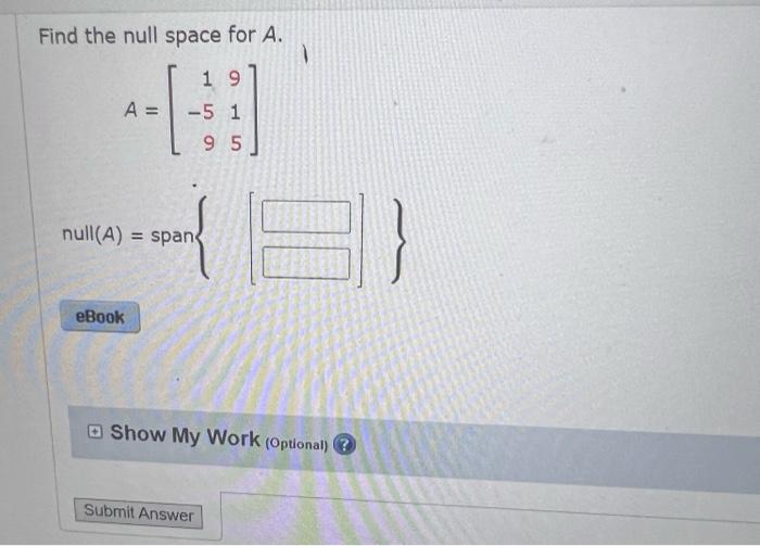 Solved Find the null space for A. | Chegg.com