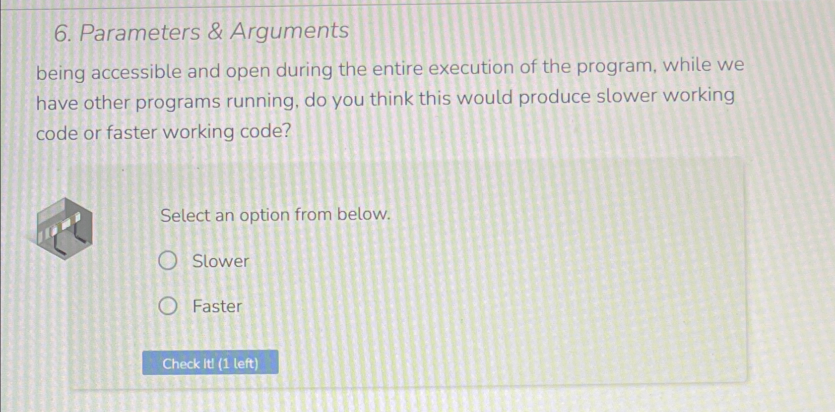 Solved Parameters & Argumentsbeing accessible and open | Chegg.com