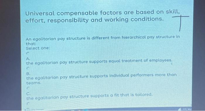 Solved Universal compensable factors are based on skill, | Chegg.com