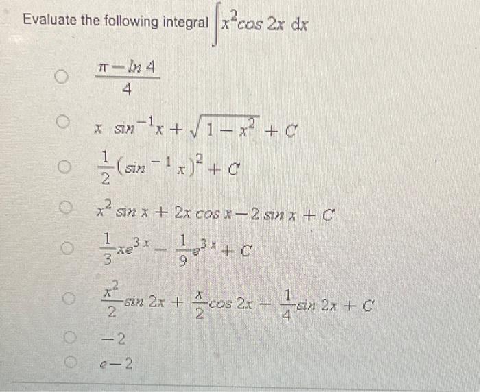Solved Evaluate the following integral cos 2x dx {x?cos 2x | Chegg.com