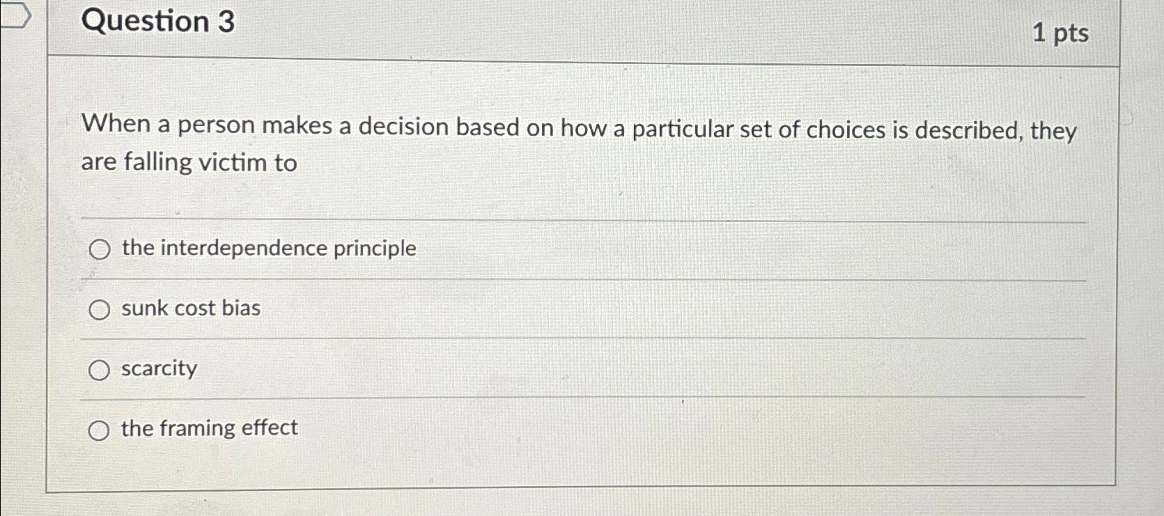 Solved Question 31 ﻿ptsWhen a person makes a decision based | Chegg.com