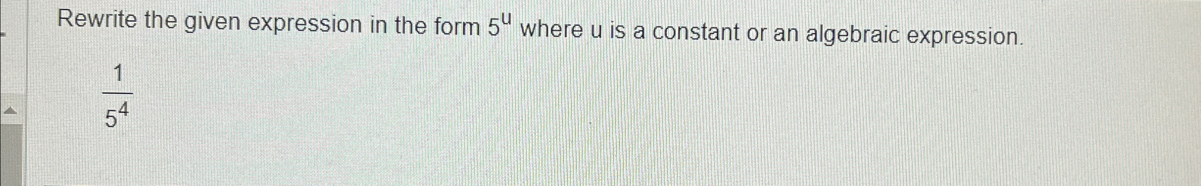 Solved Rewrite the given expression in the form 5u ﻿where u | Chegg.com