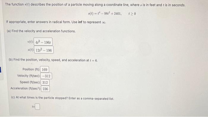 Solved (c) At what times is the particle stopped? Enter as a | Chegg.com